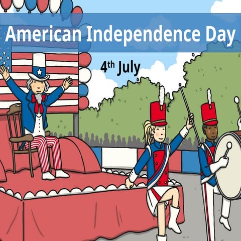 4TH JULY - CURIOSITIES AND STORY ABOUT AMERICAS INDEPENDENCE DAY.ppt