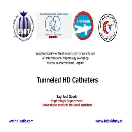 Tunneled HD Catheters Dr. Zaghloul Gouda | PDF