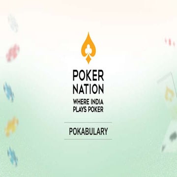 Pokabulary - Learn Poker Terminology | PPT