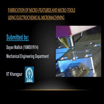 Fabrication of micro-features and micro-tools using electrochemical ...
