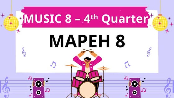 MUSIC 8 fourth quarter music grade 8 lesson | PPTX