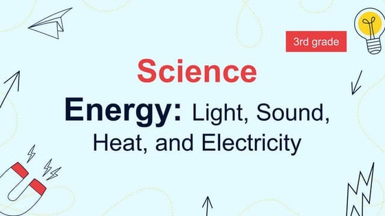 Science Grade 4 Light, Heat and Sound.pptx | Physics | Science
