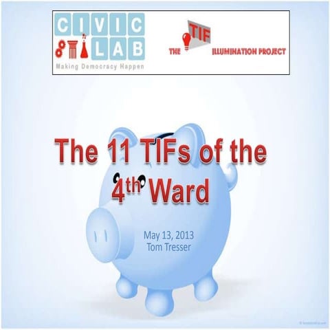 The TIFs Of The 4th Ward | PPT