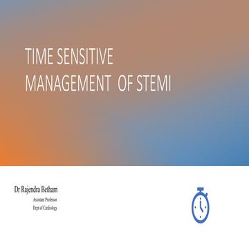 Time sensitive management of ST Elevation MI | PPT
