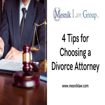 4 Tips for Choosing a Divorce Attorney | PPTX