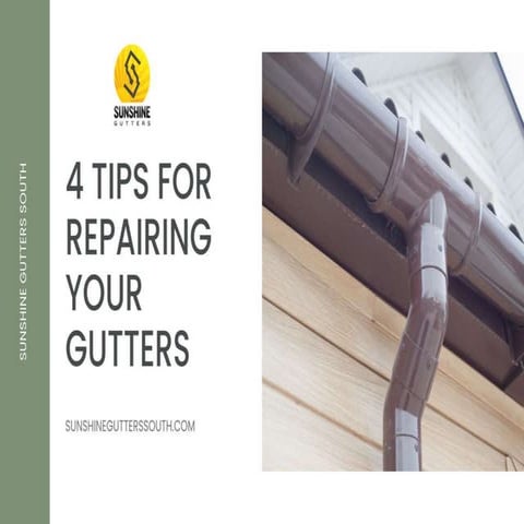 4 Tips For Repairing Your Gutters | PPTX
