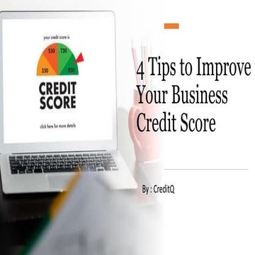 4 Tips to Improve Your Business Credit Score | PPTX