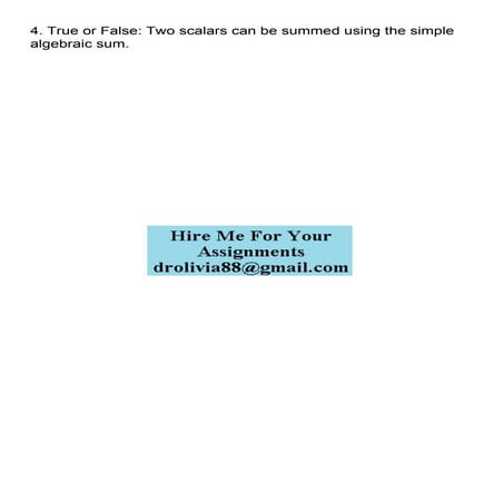 4 True or False Two scalars can be summed using the simpl.pdf