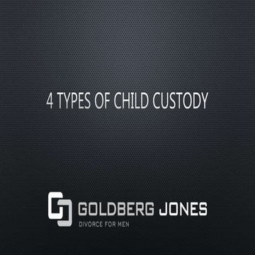 4 Types of Child Custody | PPTX