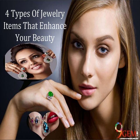 4 Types Of Jewelry Items That Enhance Your Beauty | PPT