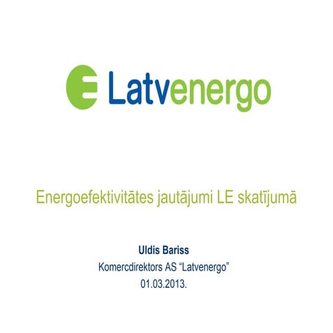 Energoefektivitātes jautājumi Latvenergo skatījumā | PDF