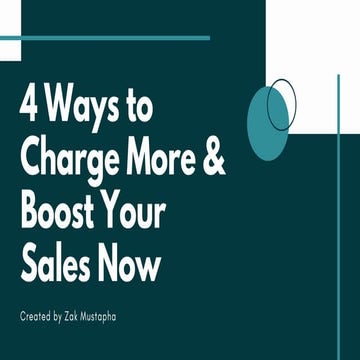 4 Ways to Charge More & Boost Your Sales Now | PPT