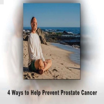 4 Ways to Help Prevent Prostate Cancer | PPTX