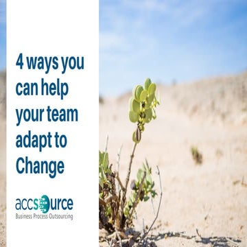 4 ways you can help your team adapt to Change | PDF | Business ...