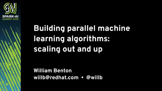 Building Machine Learning Algorithms On Apache Spark Scaling Out And