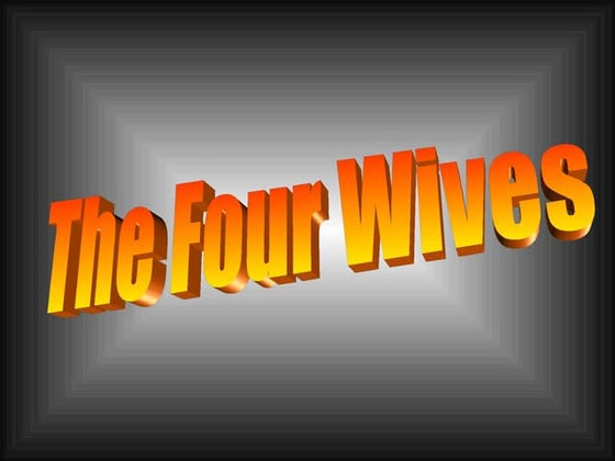 4 wives | PPS | Marriage and Civil Unions | Family and Relationships