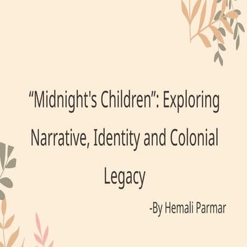 -Midnights_Children--_Exploring_Narrative_Identity_and_Colonial_Legacy ...