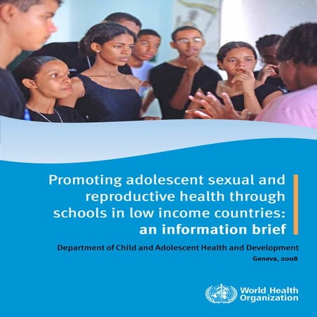 Promoting adolescent sexual and reproductive health through schools in ...
