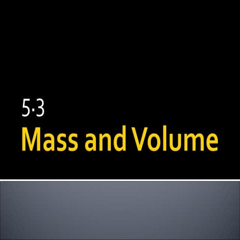 mass, volume, weight and density | PPT