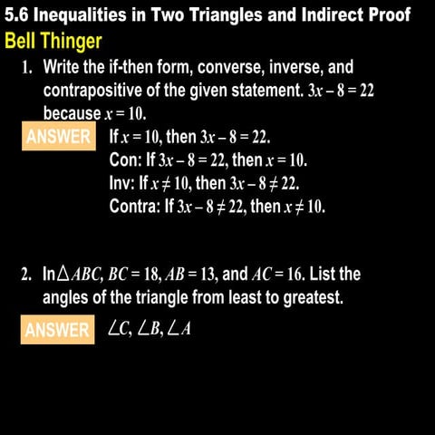 5.6 inequalities in two triangles and indirect proof | PPT