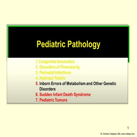 5. metabolic and genetic disorders; pediatric pathology | PPT