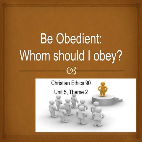 5.2 be obedient whom should i obey | PPTX