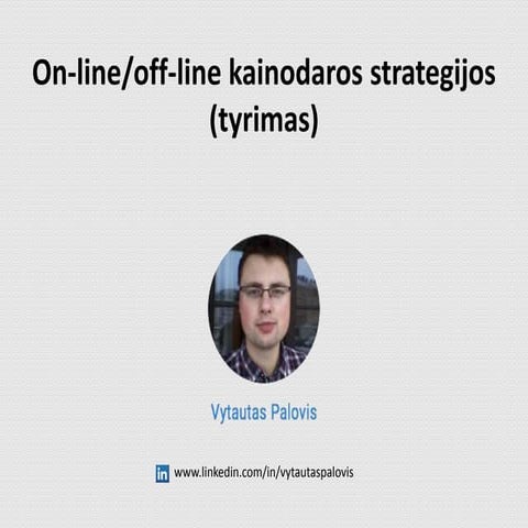 On-line/off-line kainodaros strategijos (tyrimas) | PPTX