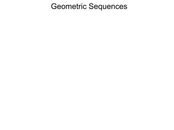 Geometric sequences and geometric means | PPTX