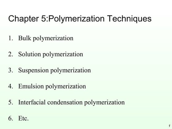 Bulk and Solution Polymerization | PPT