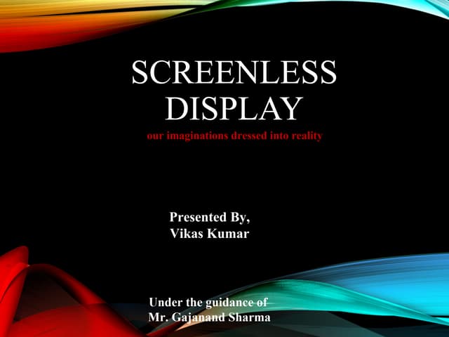 Exploring Screenless Displays: The Future of Visual Technology | PPTX
