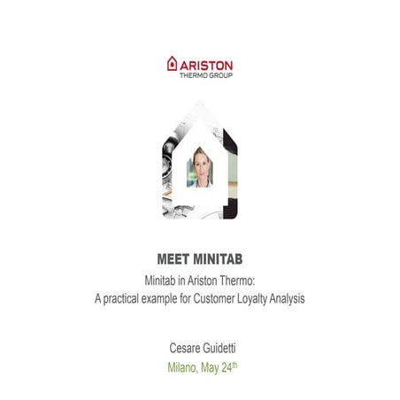Guidetti Cesare, Ariston Thermo – Minitab application in Ariston Thermo ...
