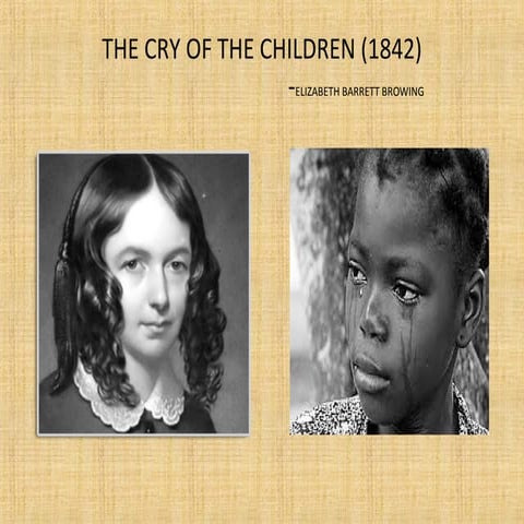THE CRY OF THE CHILDREN | PPT