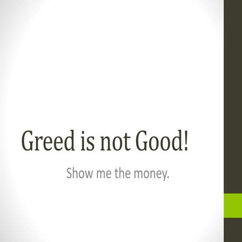 Business Ethics: Greed is not good | PPT