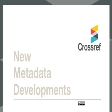 New Metadata Developments - Crossref LIVE South Africa | PDF