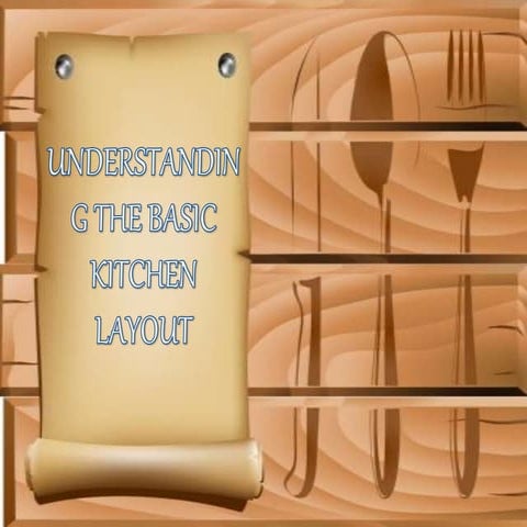 Understanding the basic kitchen layout | PPTX