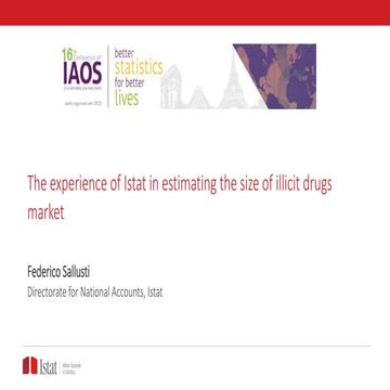 IAOS 2018 - The experience of Istat in estimating the size of illicit drugs market, F. Sallusti ...