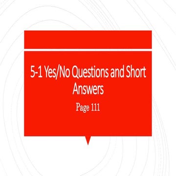 5 1 yes no questions and short answers | PPTX