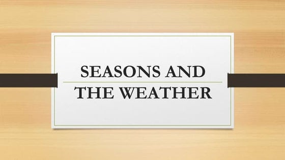The seasons and the weather | PPT