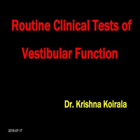 5. routine clinical tests of vestibular function kk | PPT