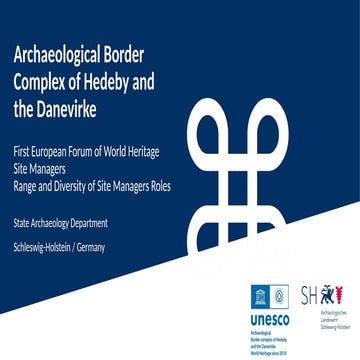 G1.5 Archaeological Border Complex of Hedeby and the Danevirke ...