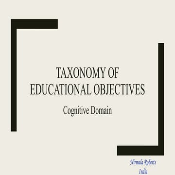 Taxonomy of Educational Objectives - The Cognitive Domain | PPT