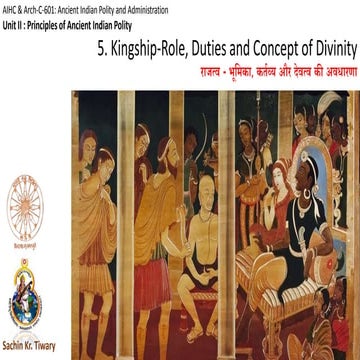 Kingship-Role, Duties and Concept of Divinity | PPTX