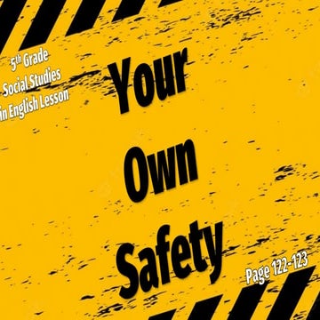 5.4 Your Own Safety.pptx