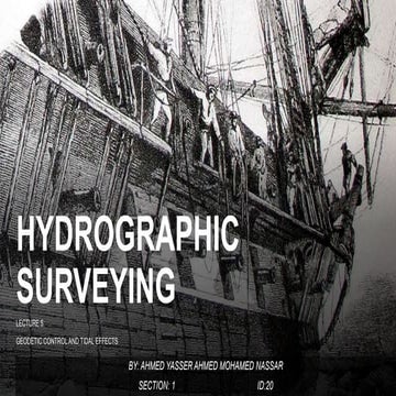 Hydrographic Surveying - Geodetic Control And Tidal Effects | PPTX