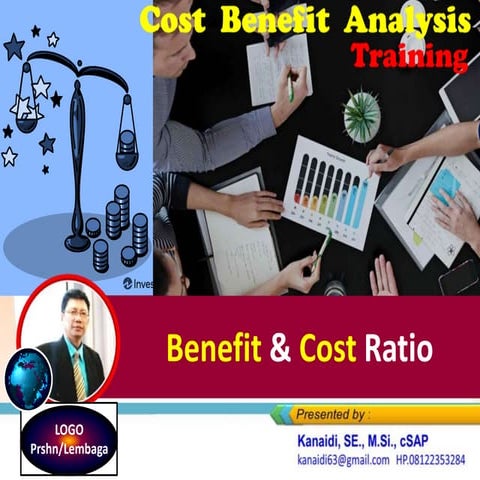 Benefit & Cost Ratio_ Cost Benefit Analysis (CBA) Training | PPTX