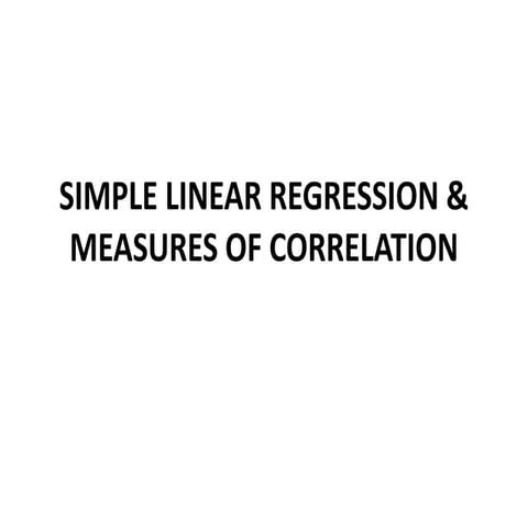 5.-SIMPLE-LINEAR-REGRESSION-MEASURES-OF-CORRELATION.pptx