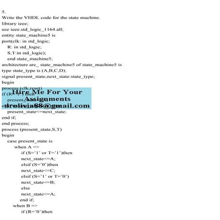 5.Write the VHDL code for the state machine.library ieee;use i.pdf | Programming Languages ...