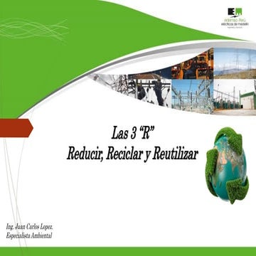 5. Las 3R Reducir, Reciclar y reutilizar.pptx
