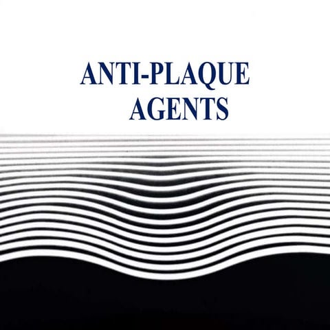 5. Antiplaque agents.pptx