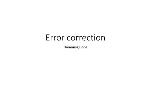 5error Correction Hamming Codepptx